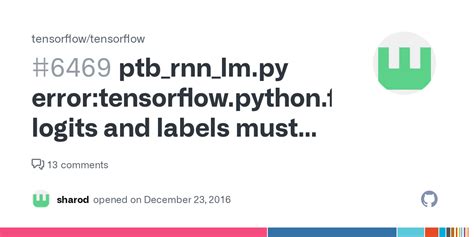 ptb rnn lm py error tensorflow python framework errorsvalidargumenterror logits and labels