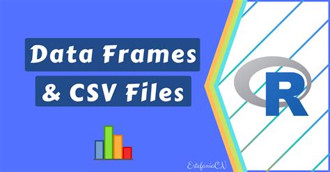 how to work with data frames and csv files in r with examples