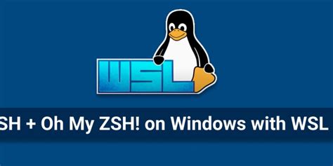 zsh oh my zsh on windows with wsl dev community