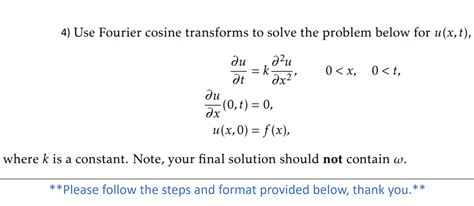solved 4 use fourier cosine transforms to solve the problem