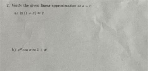 solved 2 verify the given linear approximation at a 0 a