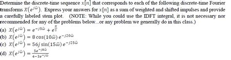 solved determine the discrete time sequence x[n] that