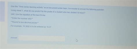 Solved Use The Time Series Learning Activity Excel Chegg