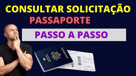Consultar Solicitação de Passaporte Passo a passo YouTube