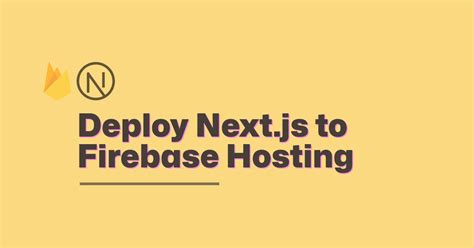 deploy next js to firebase hosting ahmad rosid
