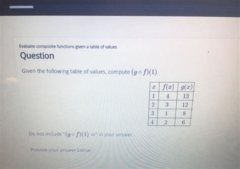 solved evaluate composite functions given a table of values