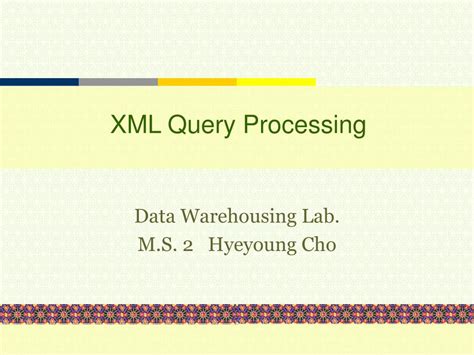 ppt xml query processing powerpoint presentation free download id 5122560