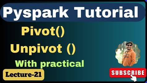 21 Pivot And Unpivot In Pyspark Pyspark Tutorial YouTube