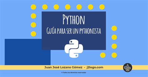 Curso de Python Guía para ser un Pythonista
