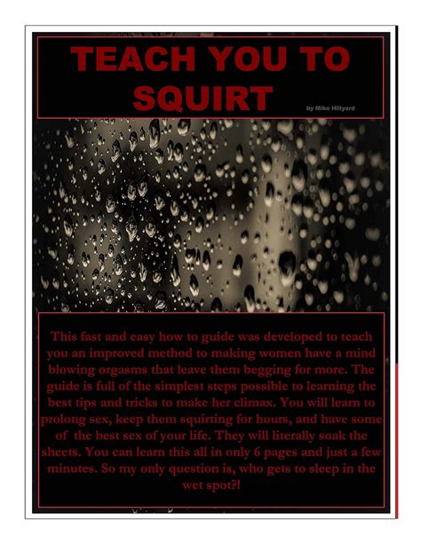 Teach You To Squirt The No Fluff Guide To Making A Woman Squirt Ebook Hillyard