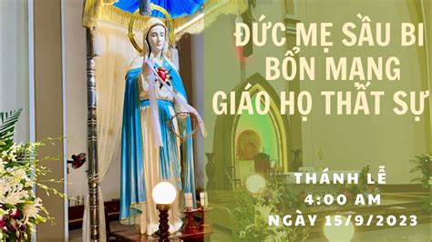 Mừng Lễ Đức Mẹ Sầu Bi Bổn Mạng Giáo Họ Thất Sự
