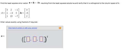 solved find the least squares error vector e b a x
