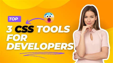 Top 3 CSS Tools For Developers Useful CSS Tools For Web Designers