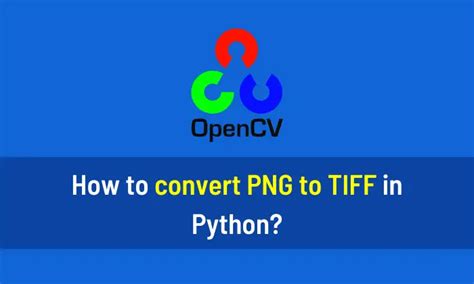 how to convert png to tiff in python aihints