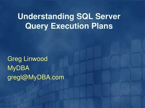 Ppt Understanding Sql Server Query Execution Plans Powerpoint Presentation Id9534650