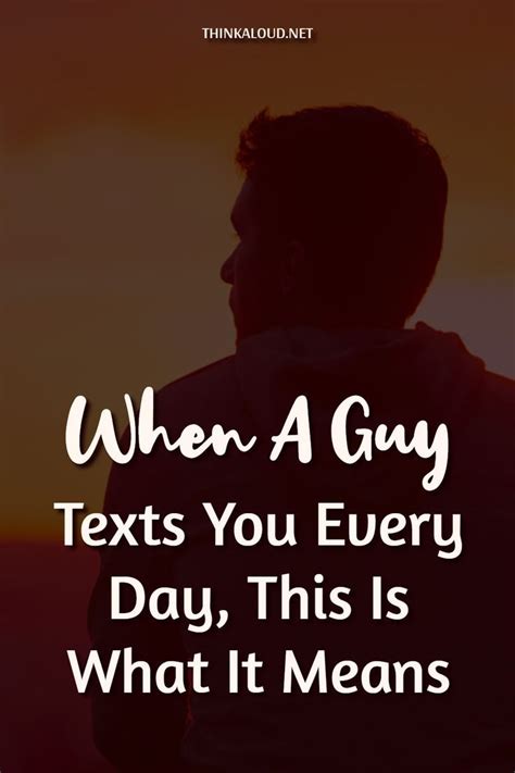 When A Guy Texts You Every Day This Is What It Means Good Morning
