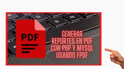 APRENDE CÓMO generar reportes PDF en PHP y MySQL con la librería