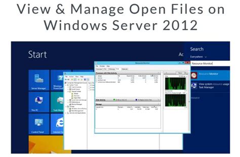 View Manage Open Files On Windows Server 2012 Step By Step Guide