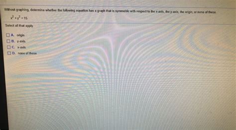 solved without graphing determine whether the following