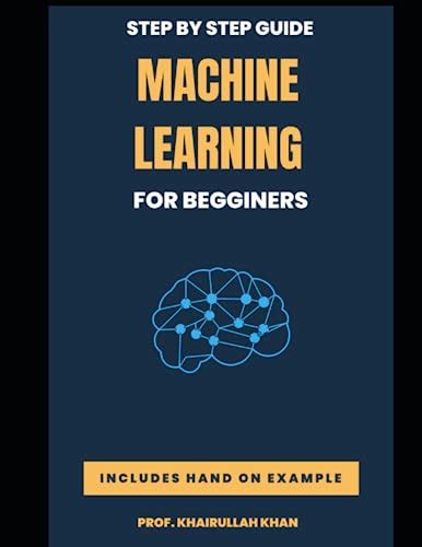 Step By Step Guide To Machine Learning Techniques For Beginners By