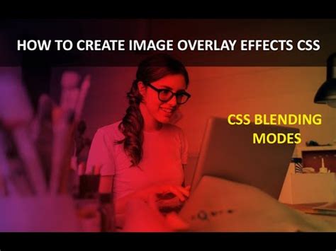 How To Make A Image Overlay Blending Effects Using HTML And CSS CSS