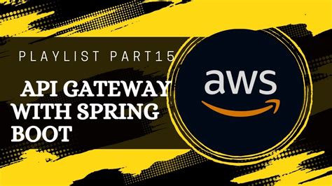API Gateway Integrate API Gateway With Spring Boot API Gateway With
