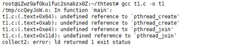 linux下undefined reference to 、`pthread create‘，undefined reference to `pthread join‘ linux