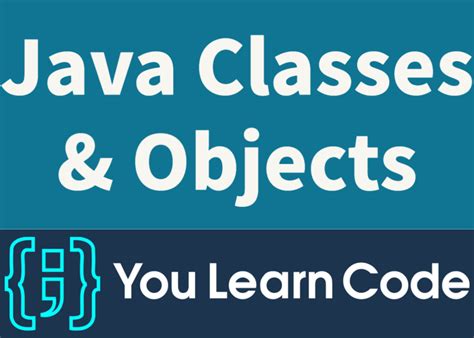 java classes and objects you learn code