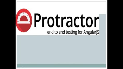 introduction to protractor framework expert angular