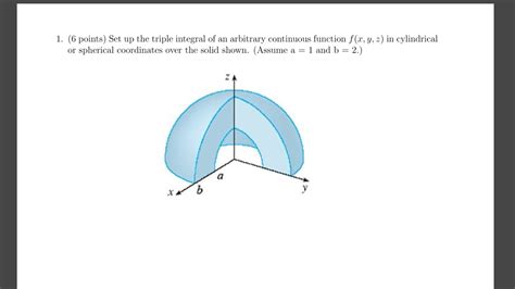 solved set up the triple integral of an arbitrary continuous