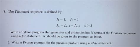 solved 8 the fibonacci sequence is defined by fi 1 f2 1 fn