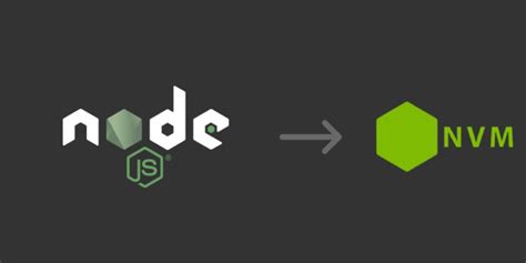 why you should use nvm node version manager and how to install it dev community