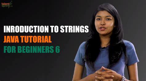 introduction to strings java tutorial for beginners 6 talentsprint coding prep youtube