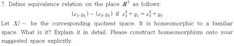 solved 7 define equivalence relation on the place r as