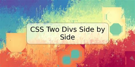 CSS Two Divs Side By Side TRSPOS