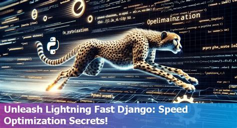 Optimizing Django Applications For Speed