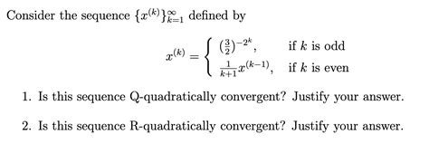 solved consider the sequence {x k }∞ k 1 defined by x k