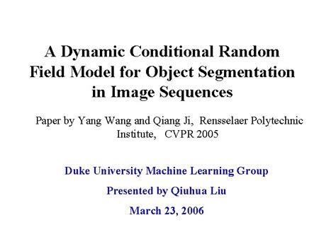 a dynamic conditional random field model for object
