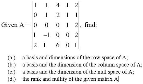 solved given a find a basis and dimensions of the row space of a basis and the dimension of