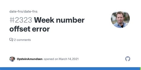Week Number Offset Error Issue 2323 Date Fns Date Fns GitHub