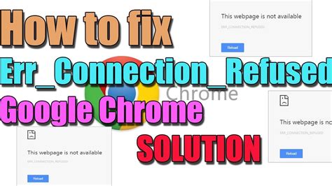 Fix ERR CONNECTION REFUSED In Google Chrome Windows 10 8 7 I 2