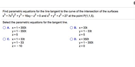 solved find parametric equations for the line tangent to the
