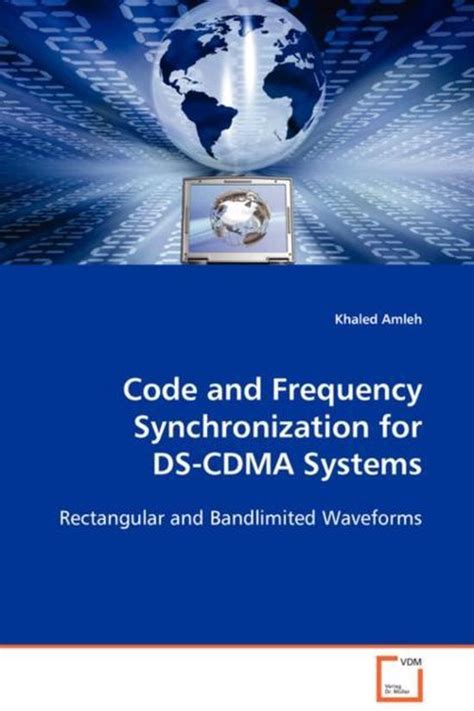 code and frequency synchronization for ds cdma systems 9783639101386 khaled amleh