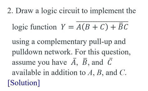 Solved 2 Draw A Logic Circuit To Implement The Logic Chegg