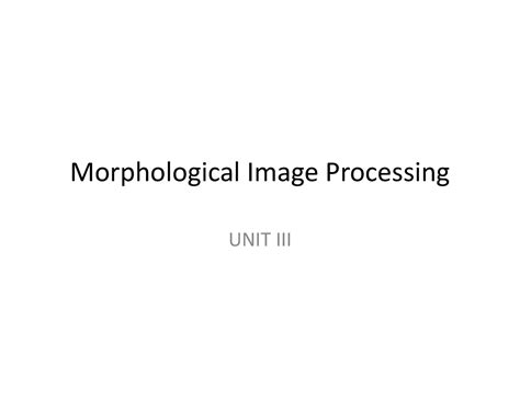 morphological image processing digital image processing unit 3 morphological image