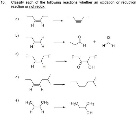 solved 10 classify each of the following reactions whether an oxidation or reduction reaction