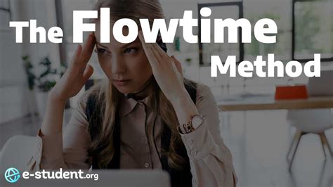The Flowtime Study Method A Complete Guide E Student