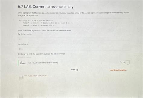 solved 6 7 lab convert to reverse binary write a program