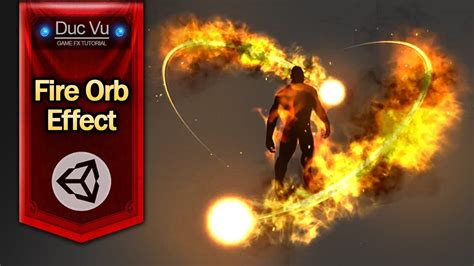 effect animation how to creat 3d effect animation for game fire orb unity particles effect