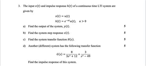 [solved] 3 the input x t and impulse response h t of a